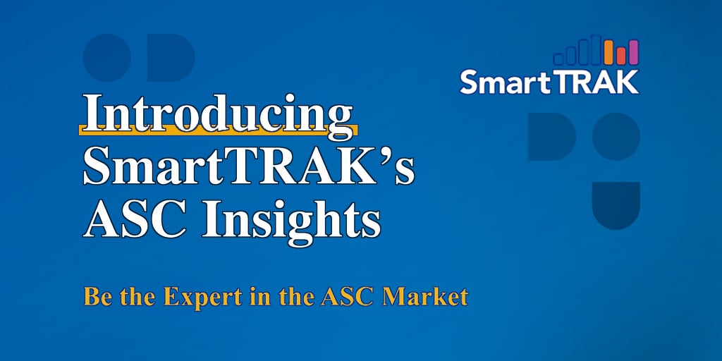 SmartTRAK Launches New ASC Insights Solution for Medtech Orthopedic Market