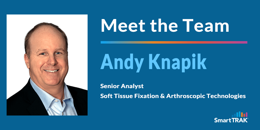 Meet Andy Knapik - Senior Analyst, Soft Tissue Fixation