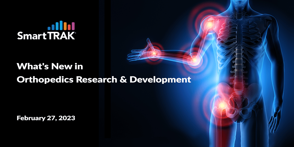 What's New in Orthopedics Research & Development