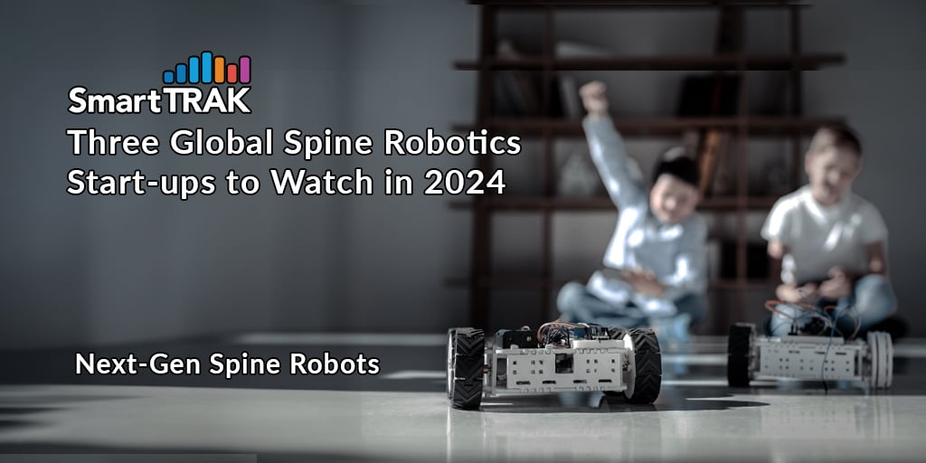 Three Global Spine Robotics Start-ups to Watch in 2024