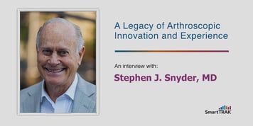 Advances in Arthroscopic Innovation: An Interview with Stephen Snyder, MD